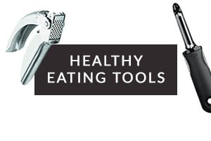 Healthy eating tools • Delicious from scratch